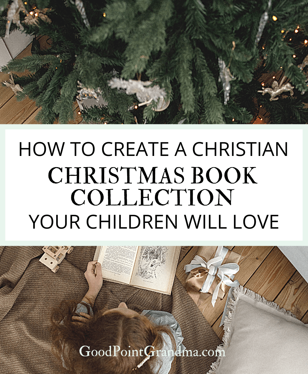 How To Create A Christian Christmas Book Collection Your Children Will Love